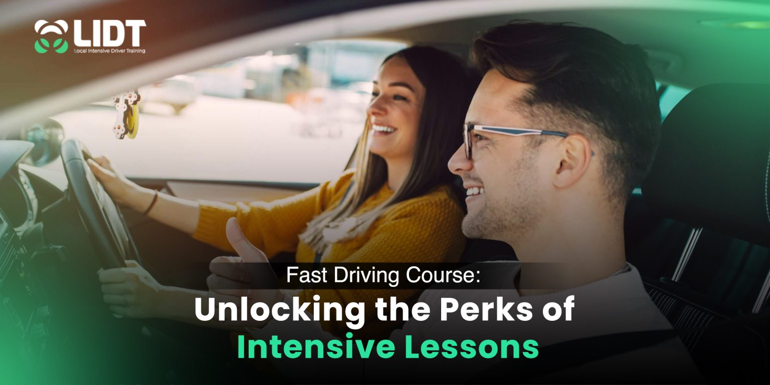Fast Driving Course: Unlocking The Perks of Intensive Lessons